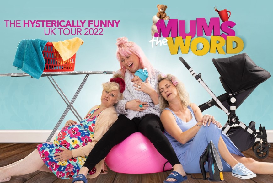 The Mother Of All Shows MUM’S THE WORD - Bradford